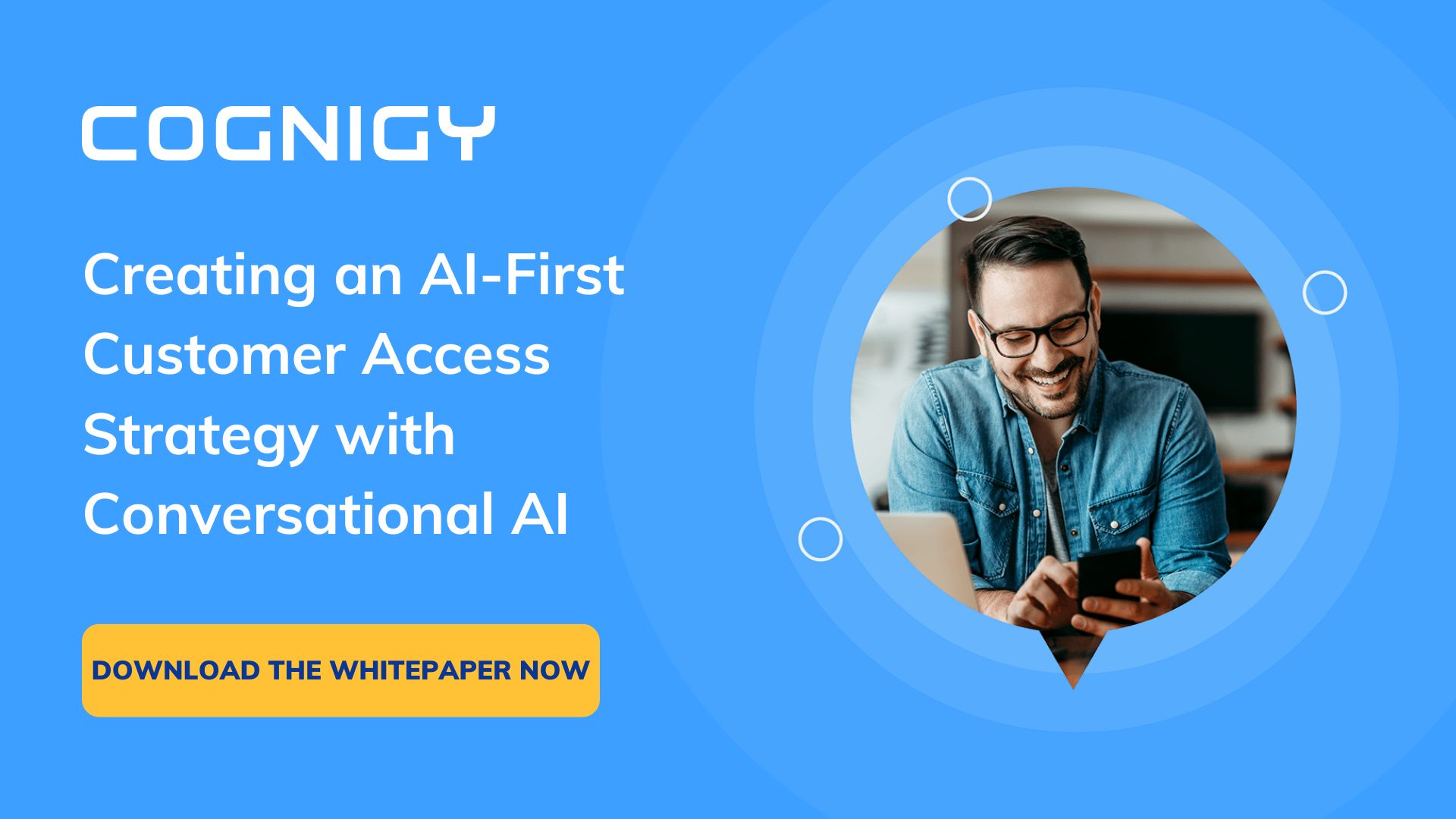 Creating an AI First Customer Access Strategy with Conversational AI