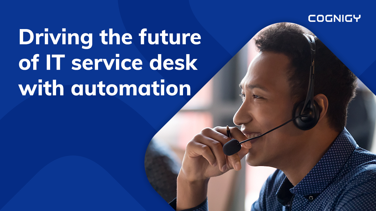 How Conversational AI Is Driving the Future of IT Service Desk | Cognigy