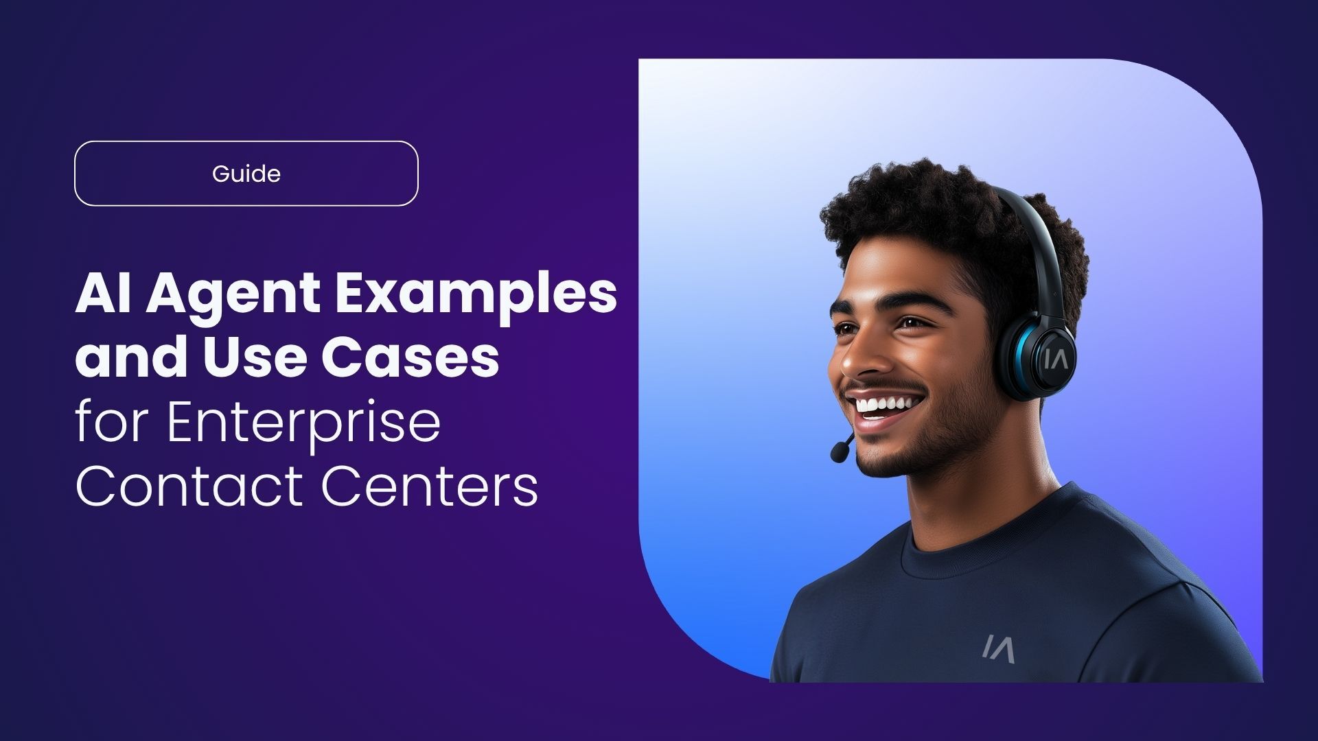 AI Agent Examples and Use Cases for Enterprise Contact Centers | Cognigy
