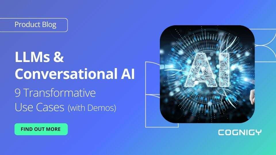 LLMs & Conversational AI: 9 Enterprise-Ready Use Cases