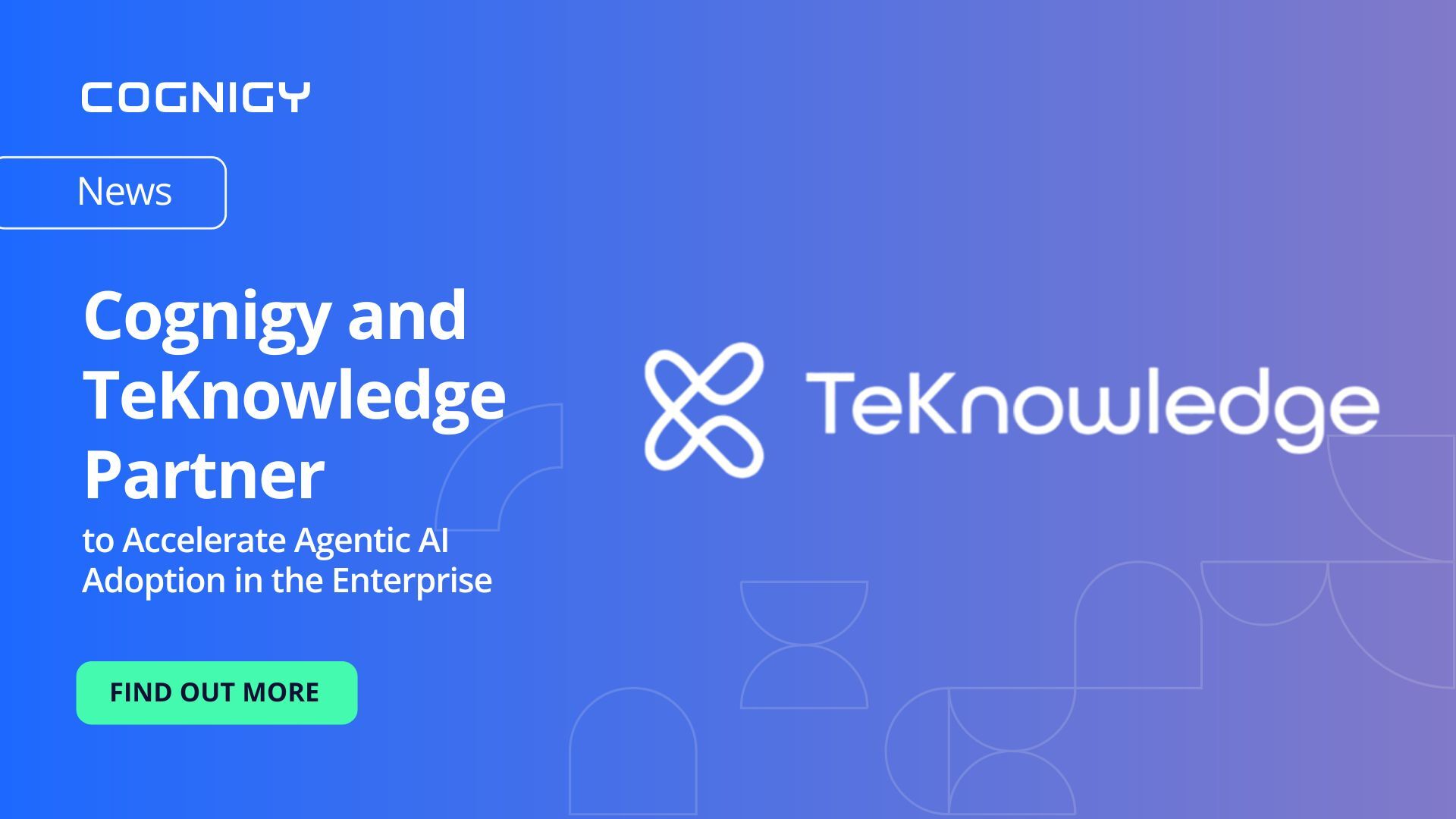 Cognigy and TeKnowledge Partner to Accelerate Agentic AI Adoption in ...